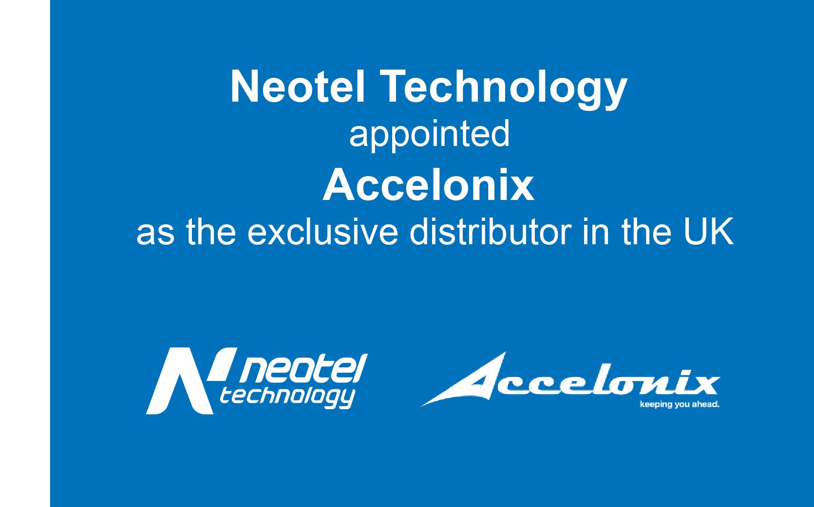 Neotel Technology appointed Accelonix as the exclusive distributor in ...